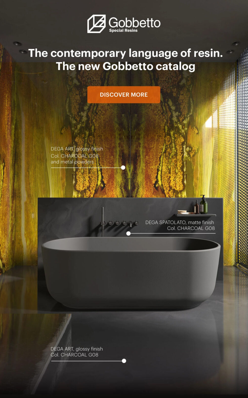 The contemporary language of resin. The new Gobbetto catalog. - Gobbetto
